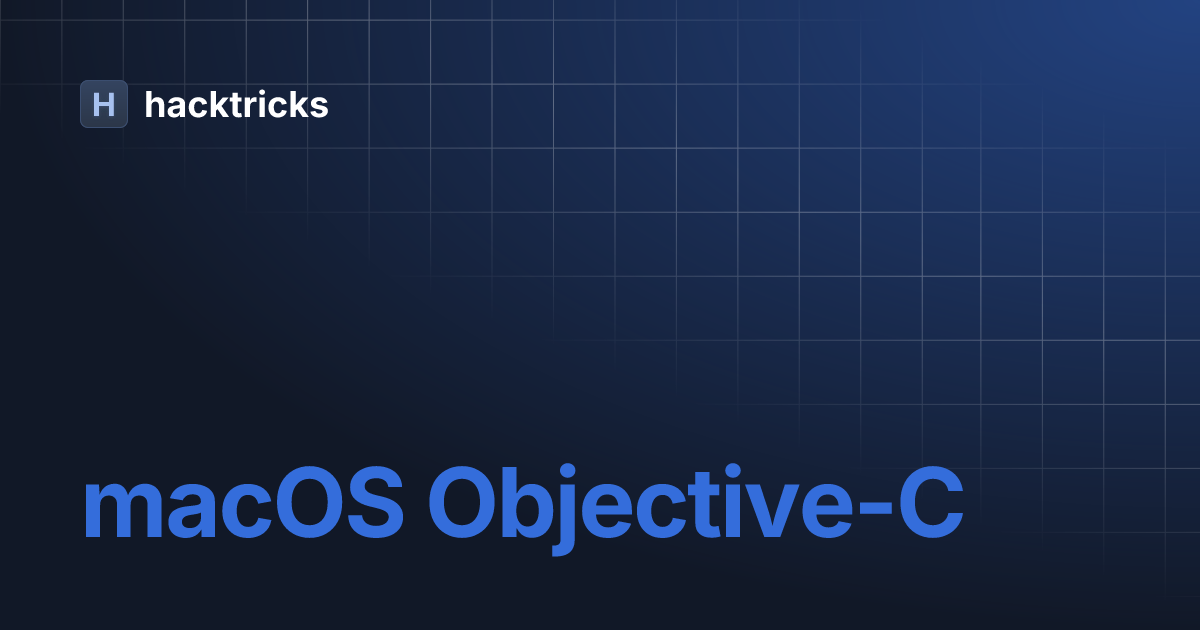 macOS Objective-C | hacktricks