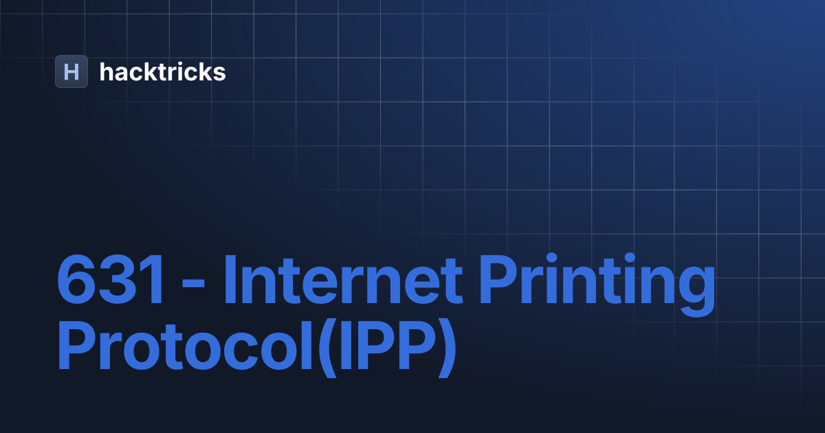 631 - Internet Printing Protocol(IPP) | hacktricks