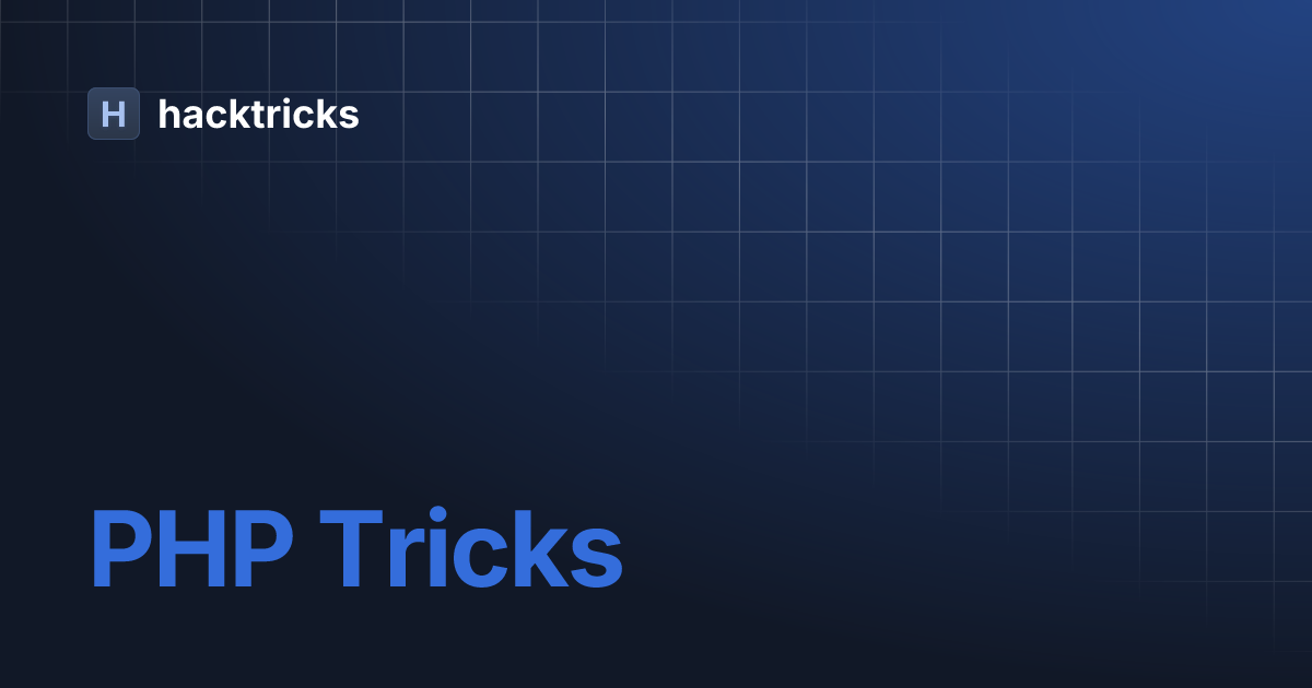 PHP Tricks | hacktricks