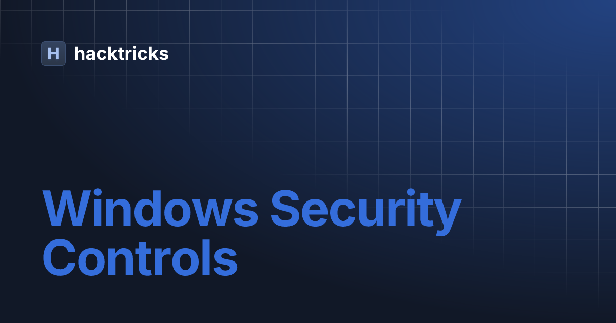 Windows Security Controls | hacktricks