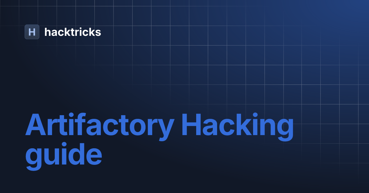 Artifactory Hacking guide | hacktricks