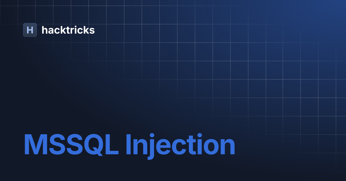 MSSQL Injection | hacktricks