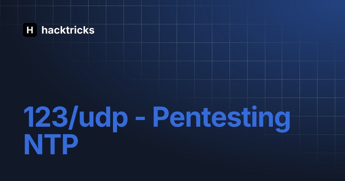 123/udp - Pentesting NTP | hacktricks 123/udp - Pentesting NTP | hacktricks