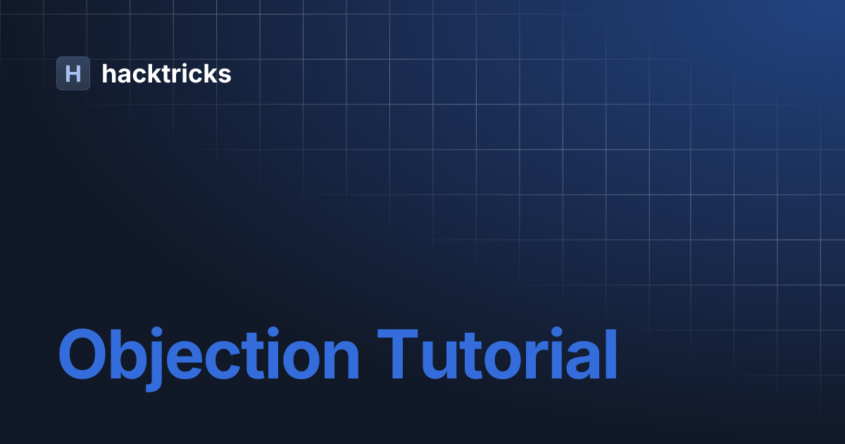 Objection Tutorial | hacktricks