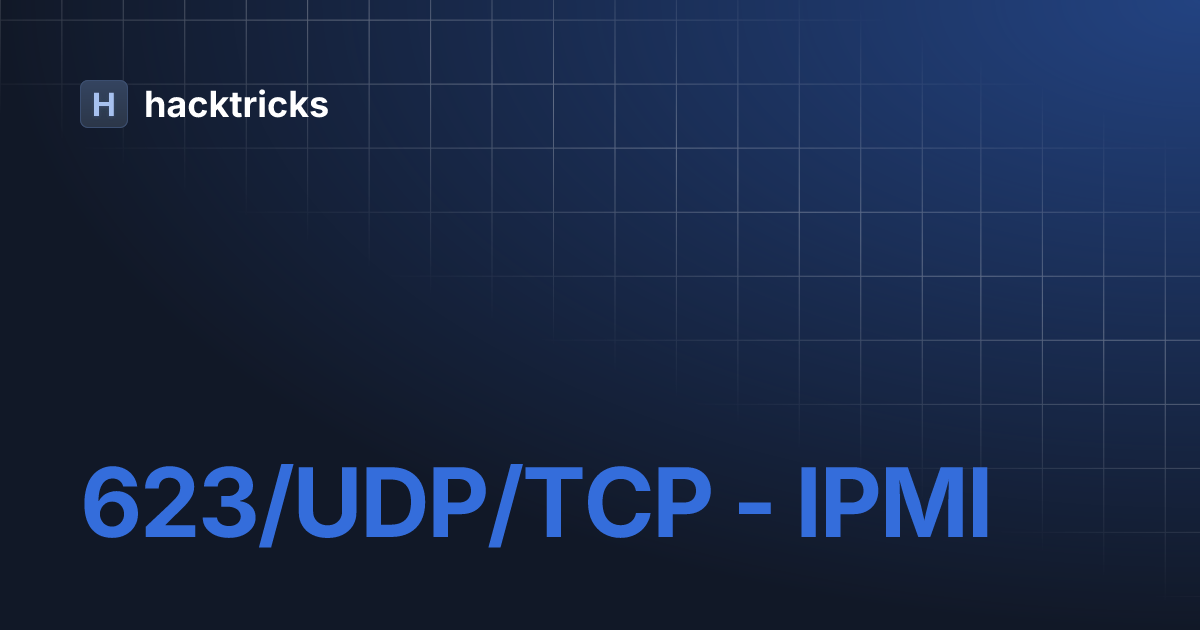 623/UDP/TCP - IPMI | hacktricks