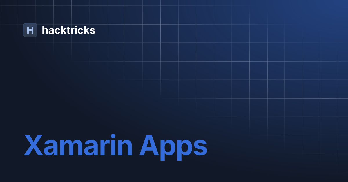 Xamarin Apps | hacktricks
