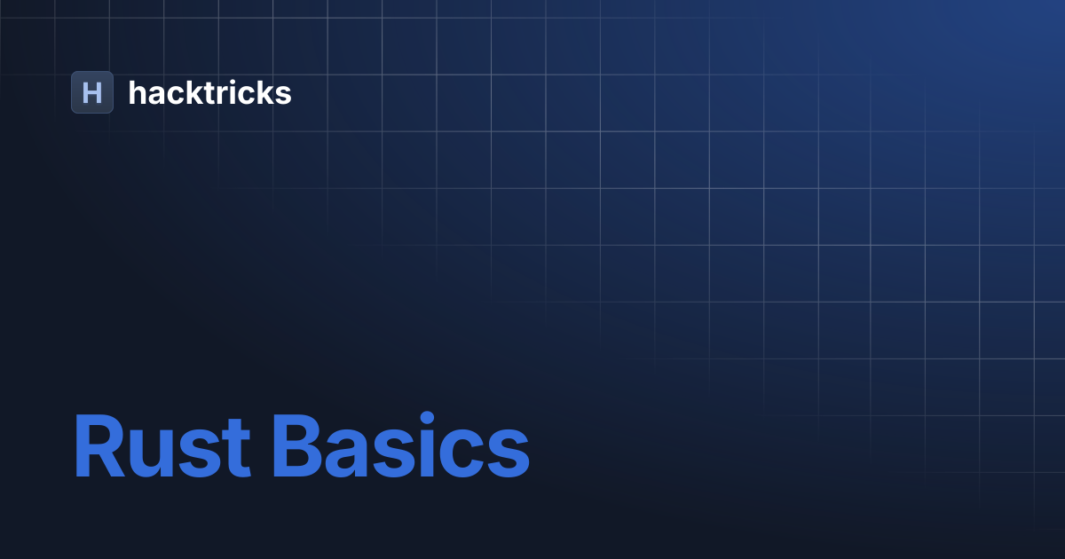 Rust Basics | hacktricks